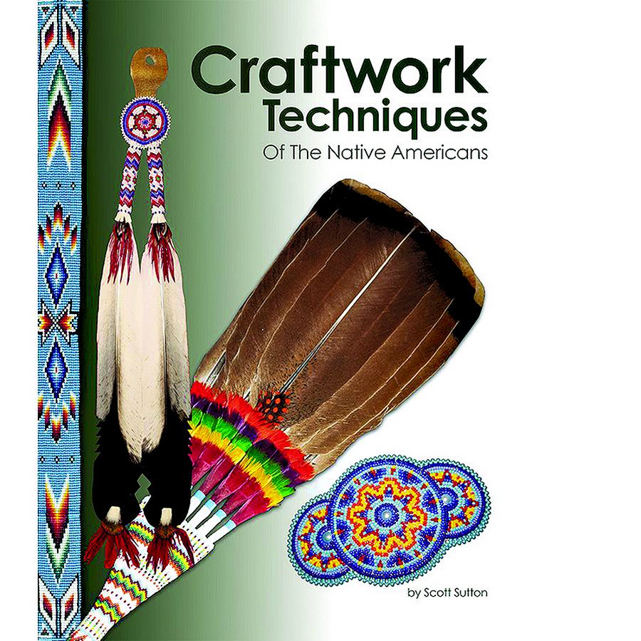 Craftwork Techniques Of The Native Americans